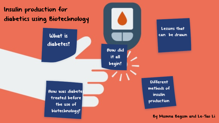 Biotechnology- insulin by Mumna Begum on Prezi