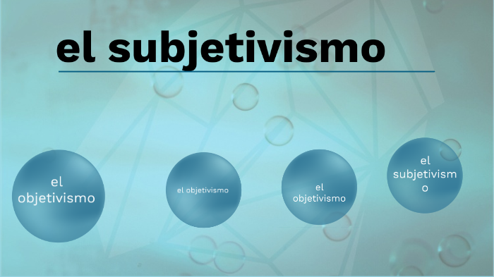 el subjetivismo by cristhian cruz on Prezi