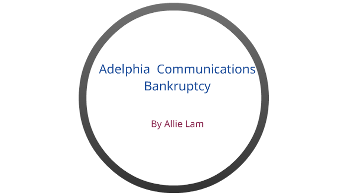 Adelphia Communications by Allison Lam on Prezi