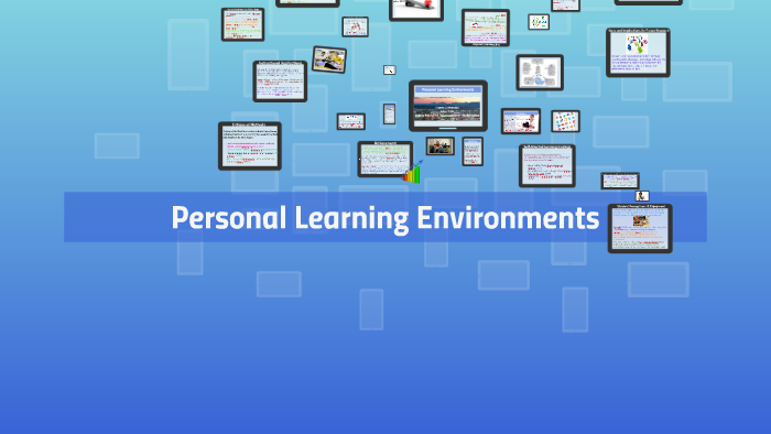 Personal Learning Environments by Jeremy Brumfield on Prezi