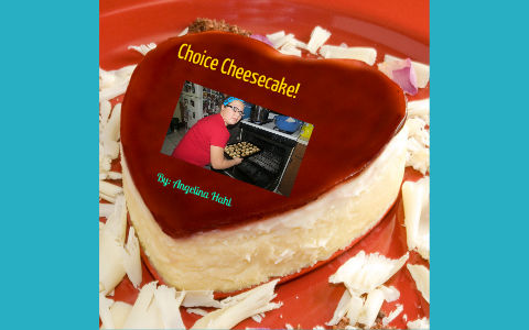 Choice Cheesecake! by Dennis Hahl on Prezi