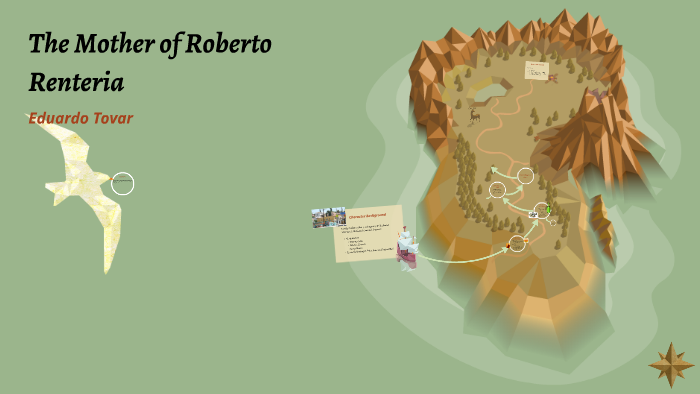 The Mother of Roberto Renteria by Eduardo T on Prezi