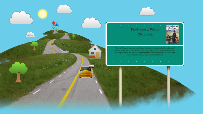 The Grapes of Wrath Chapter 5 by chad wong on Prezi