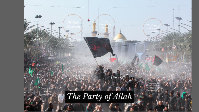 The Party of Allah by Zaineb Latif on Prezi