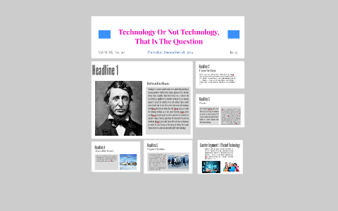 Technology Or Not Technology, That Is The Question by Morgan Hall on Prezi
