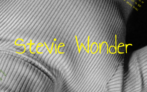 Black History Month: Stevie Wonder by Caleigh Orlando on Prezi