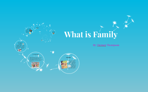 What is Family by tierney thompson on Prezi