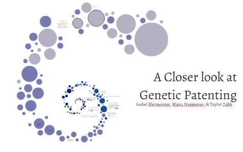 A Closer look at Gene Patenting: by Taylor Tabb on Prezi