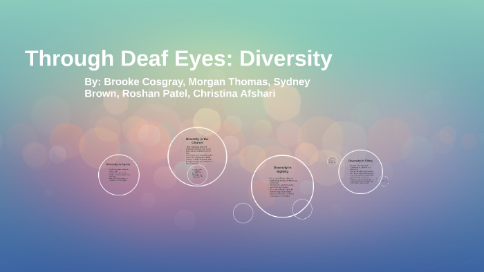 Through Deaf Eyes: Diversity by Brooke Cosgray