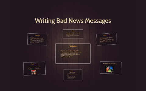 Writing Bad News Messages by James Cruger on Prezi