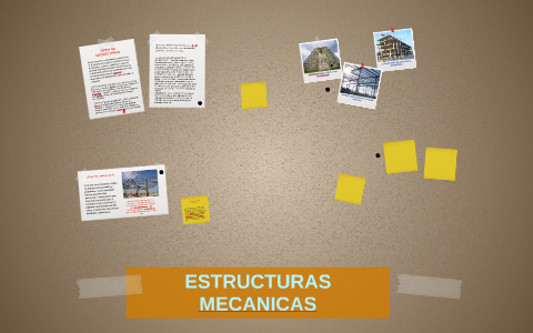 ESTRUCTURAS MECANICAS by Daniel Ramos on Prezi