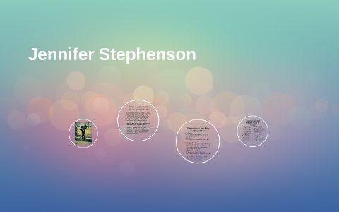 Jennifer Stephenson by Jennifer Stephenson on Prezi