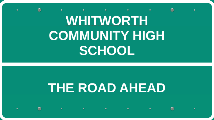 WHITWORTH COMMUNITY HIGH SCHOOL by Danielle Palmer