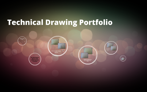 Technical Drawing Portfolio by on Prezi