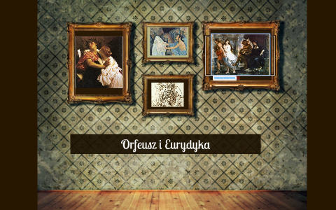 Orfeusz i Eurydyka by Natalia Fabisiak on Prezi