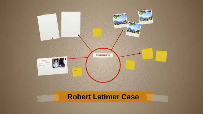 Robert Latimer Case by Courtney Schlegel on Prezi