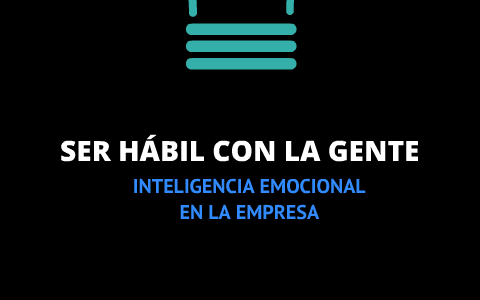 SER HÁBIL CON LA GENTE by catalina vargas cruz on Prezi