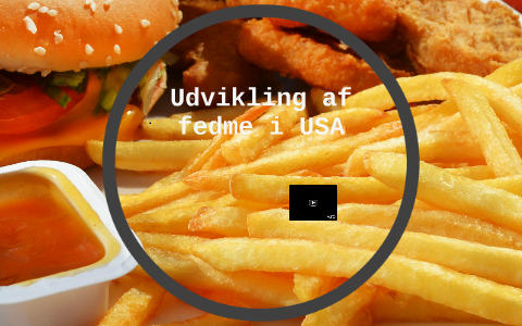 Udvikling af fedme i USA by oskar jakobsen on Prezi