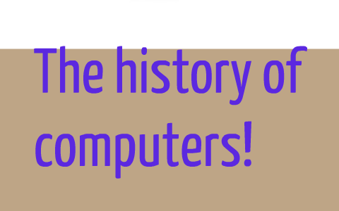 computers in the 1900s by declan kenny-whitehead on Prezi