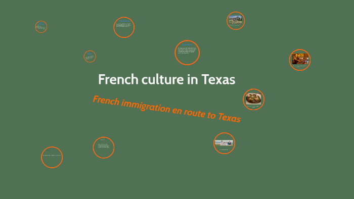 French culture in Texas by Cole Shelby on Prezi