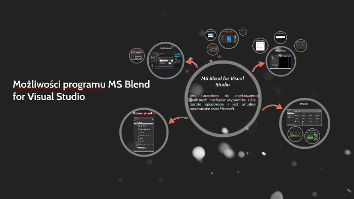 Możliwości programu MS Blend for Visual Studio by Michał Papuszka on Prezi