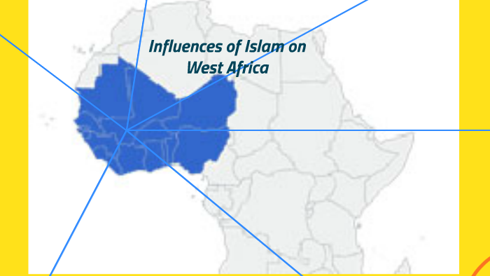 Influences of Islam on West Africa by Anthony Vizzini