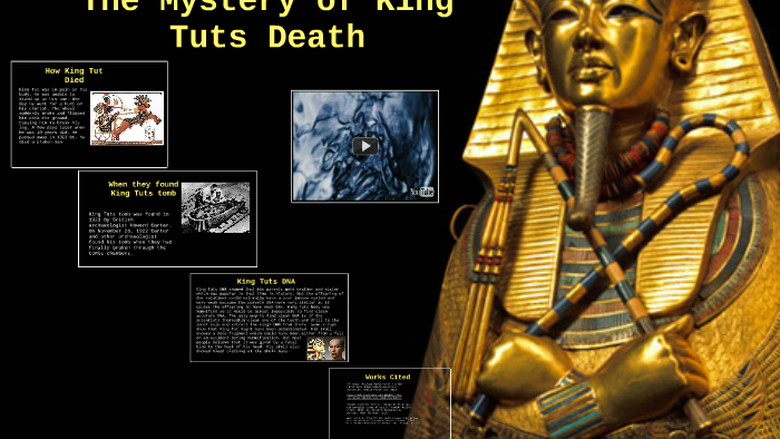 The Mystery of King Tuts Death by Carlee Elders on Prezi