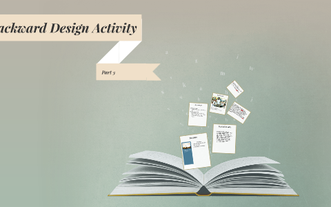 Backward Design Activity by Rodney Hughey on Prezi