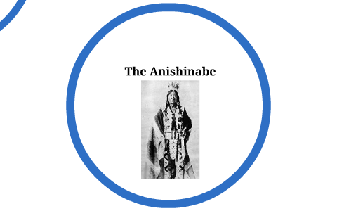 The Anishinabe by on Prezi