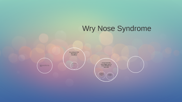 Wry Nose Syndrome by frankko crook on Prezi