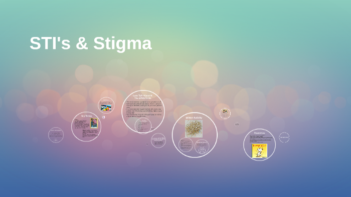 Mental Health & STI Stigma by Tamara Iraheta on Prezi