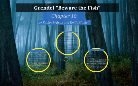 Grendel "Beware the Fish" by Kaylee Wilcox on Prezi