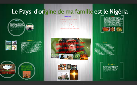 Ma famille pays d'origine est le Nig by Emmanuel Akpata on Prezi