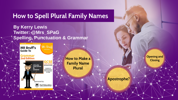 How to Spell Plural Family Names by Kerry Lewis on Prezi