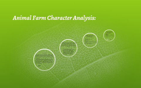 Animal Farm Character Analysis: by Manuel Garcia on Prezi