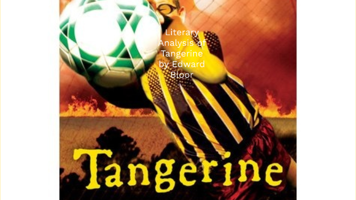 Literary Analysis of Tangerine by Edward Bloor by Christopher Florence ...