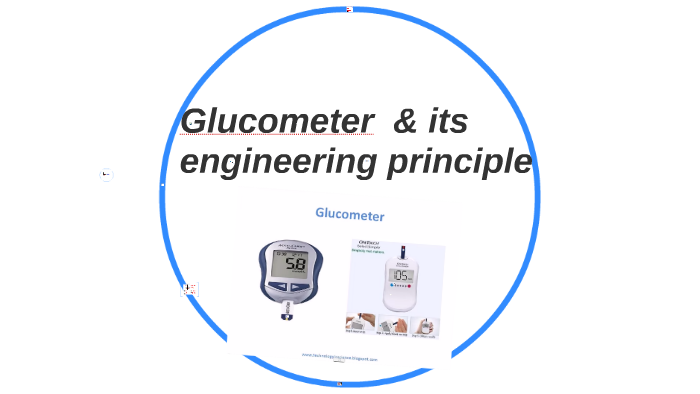 Glucometer & its engineering principle by أحمد طارق الرشيدي on Prezi