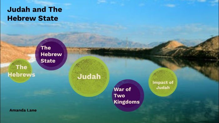Judah and The Hebrew State by Amanda Lane on Prezi