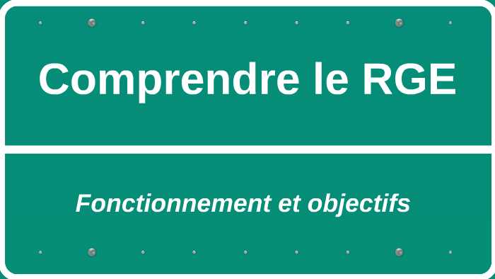 Comprendre le RGE by Qualit Enr on Prezi