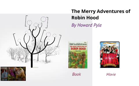 The Merry Adventures Robin Hood by Karli Hyde on Prezi