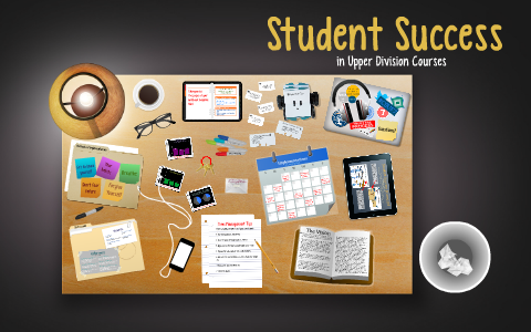 Student Success in Upper Division Courses by Scotty Lewis on Prezi