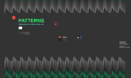 Patterns in real life by Dianne Lopez on Prezi