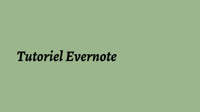 Tutoriel Evernote by Béatrice C. on Prezi