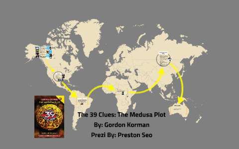 The 39 Clues: The Medusa Plot by Ann MacKenize on Prezi