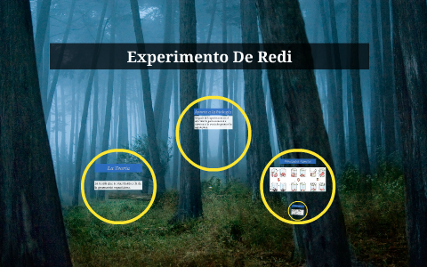 Experimento De Redi by Ayín Villagra Brown on Prezi