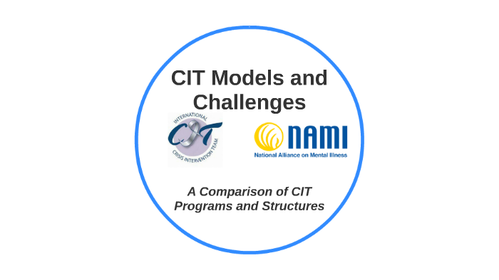 CIT Models and Challenges by Brad Bowers on Prezi