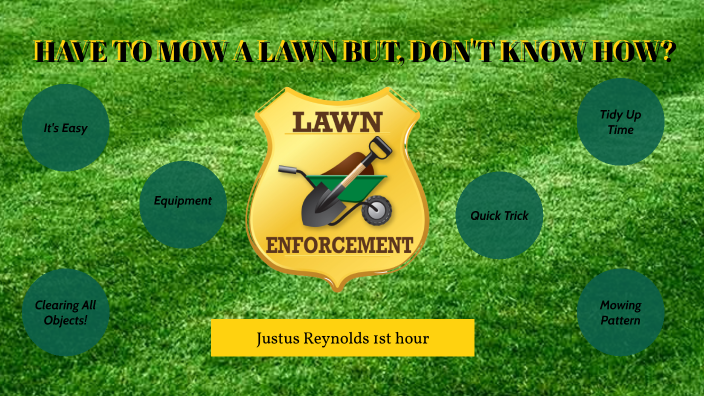How to Mow A Lawn by Justus Reynolds on Prezi