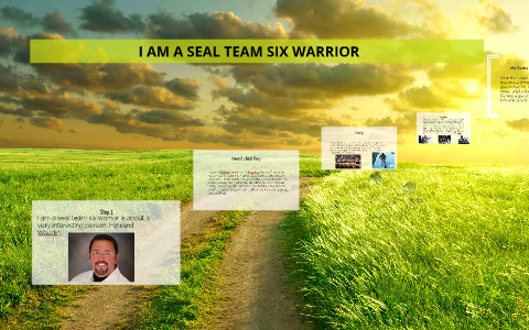 I AM A SEAL TEAM SIX WARRIOR by Dominic Torp on Prezi