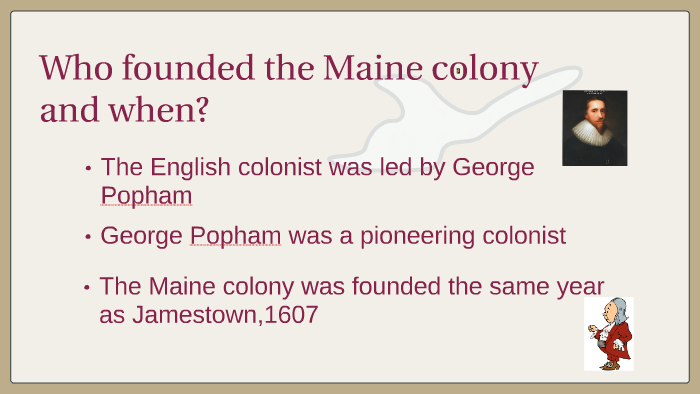 THE MAINE COLONY by logan roberts on Prezi