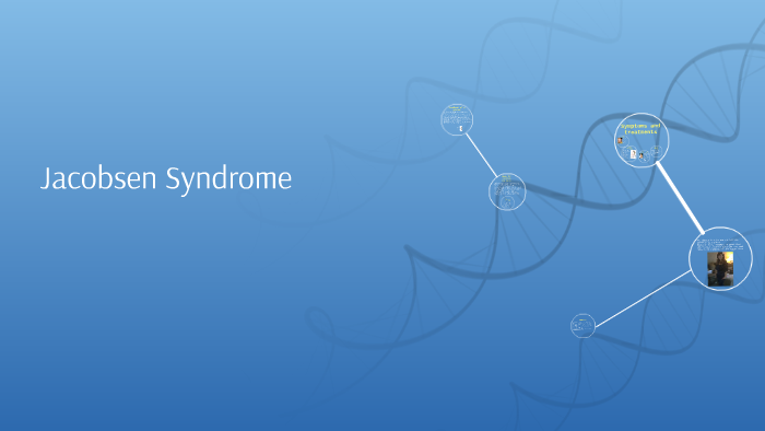 Jacobsen Syndrome by kayla alvillar on Prezi